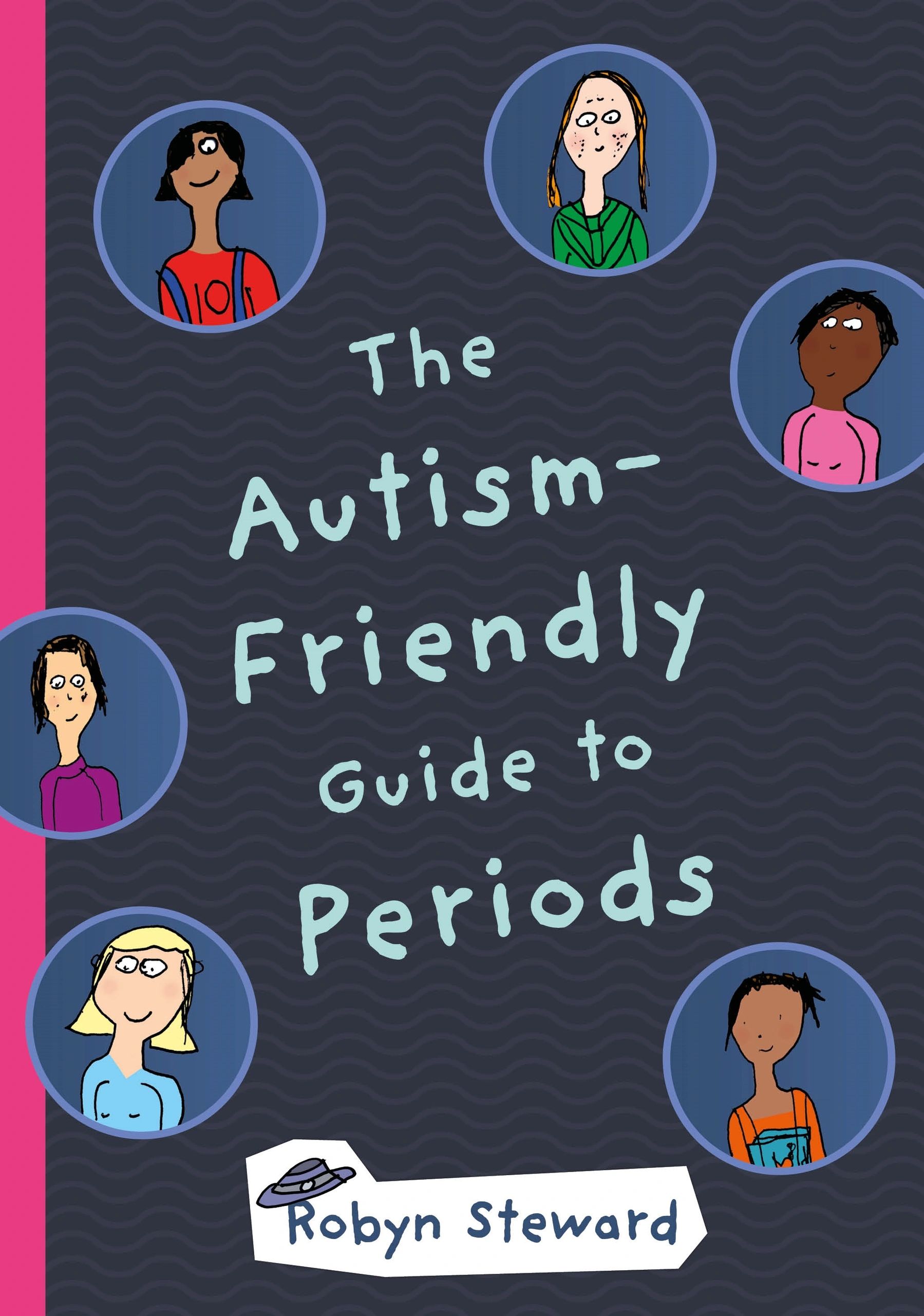 The Autism Friendly Guide to Periods The Autism Friendly Guide to Periods