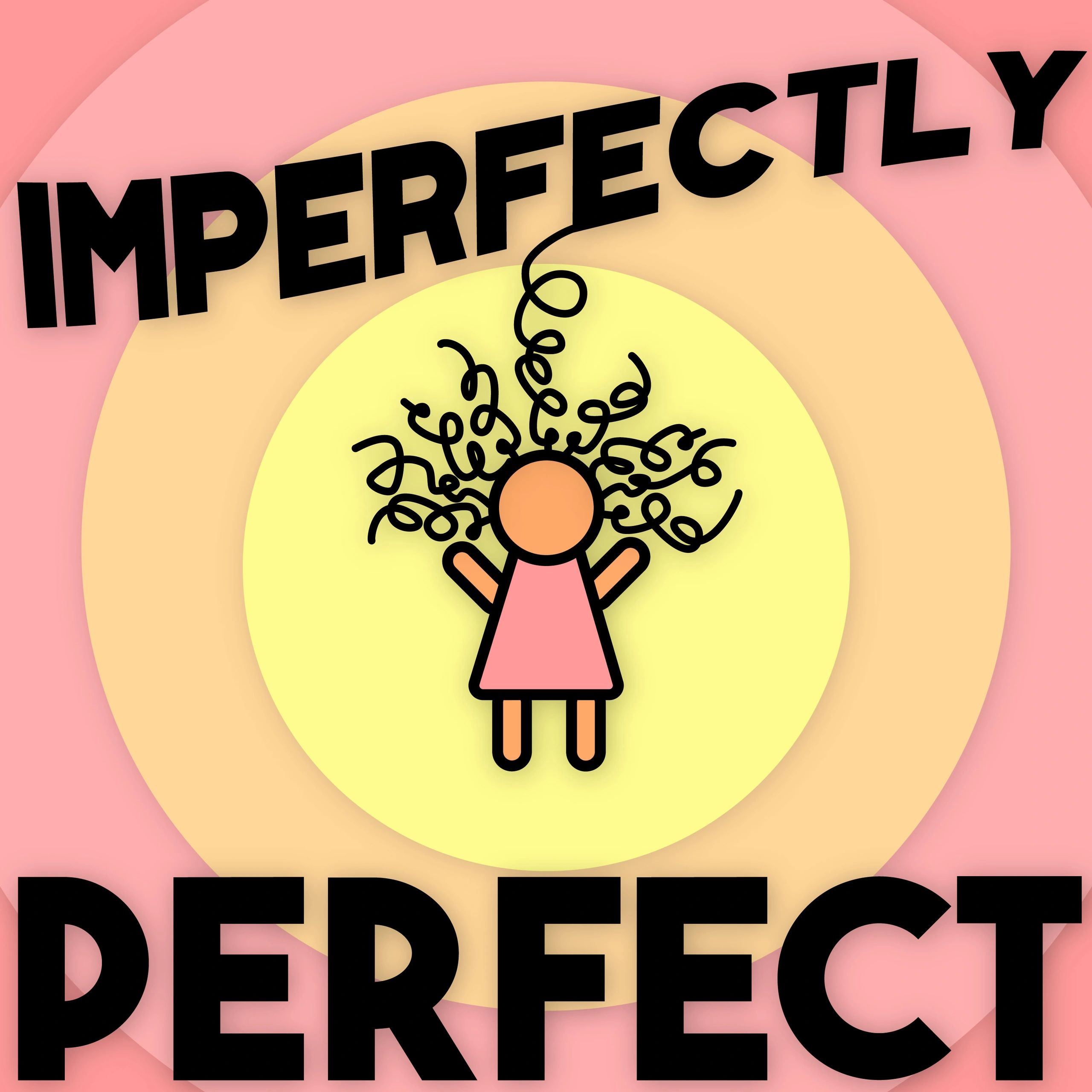 Podcasts | Imperfectly-perfect