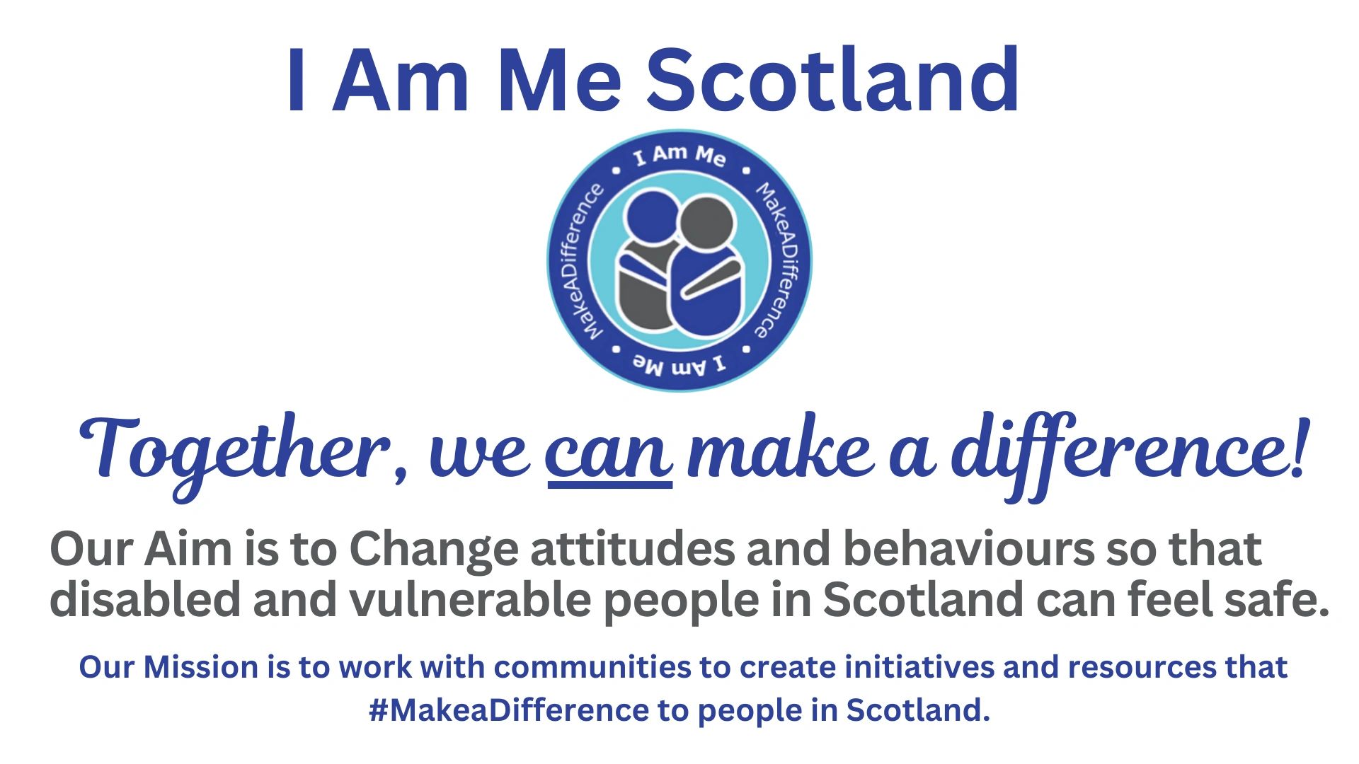 I Am Me Scotland