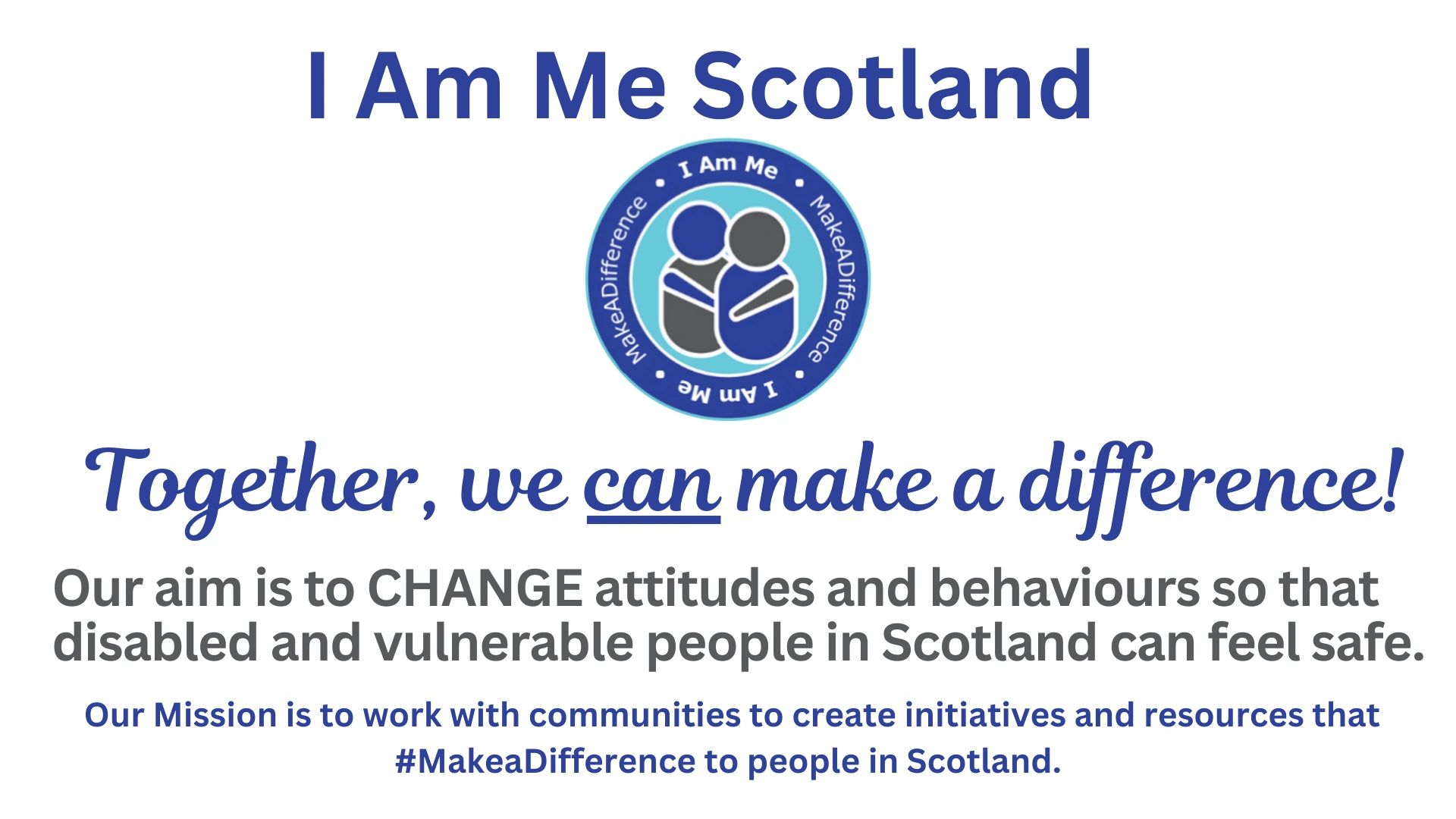 Disability Friendly | I Am Me Scotland