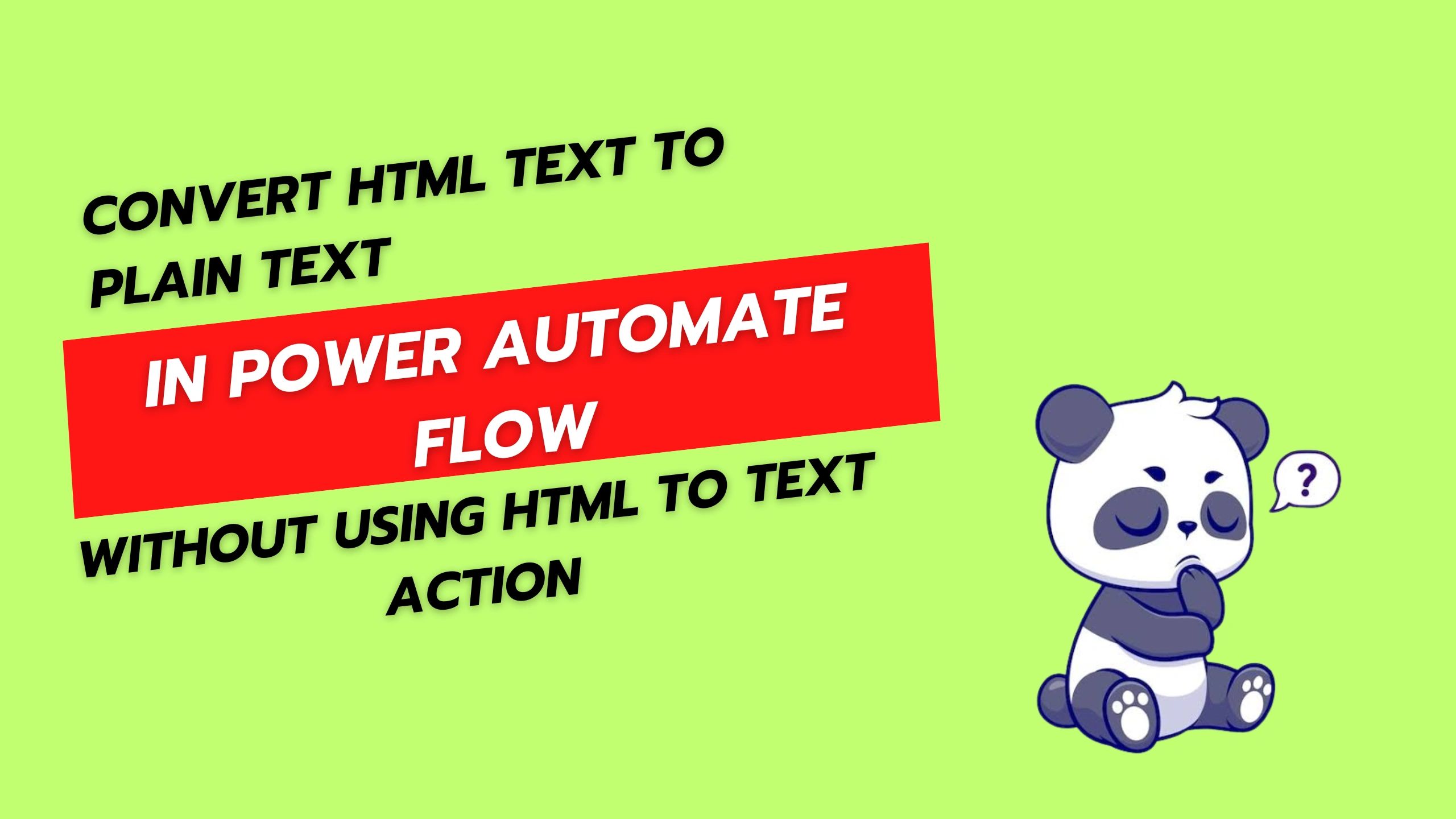 Convert HTML Text to Plain Text in Power Automate Flow