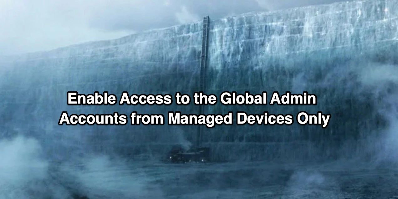 Enable Access to the Global Admin Accounts from Managed Devices