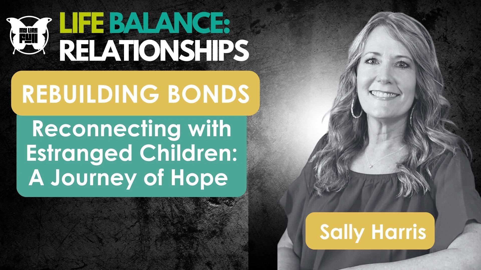 Reconnecting with Estranged Children with Sally Harris