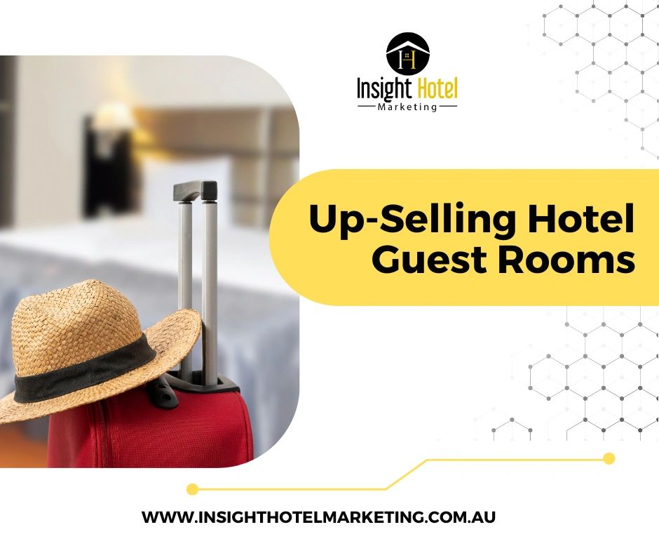 Tips For Effectively Up-Selling Hotel Guest Rooms On Check In