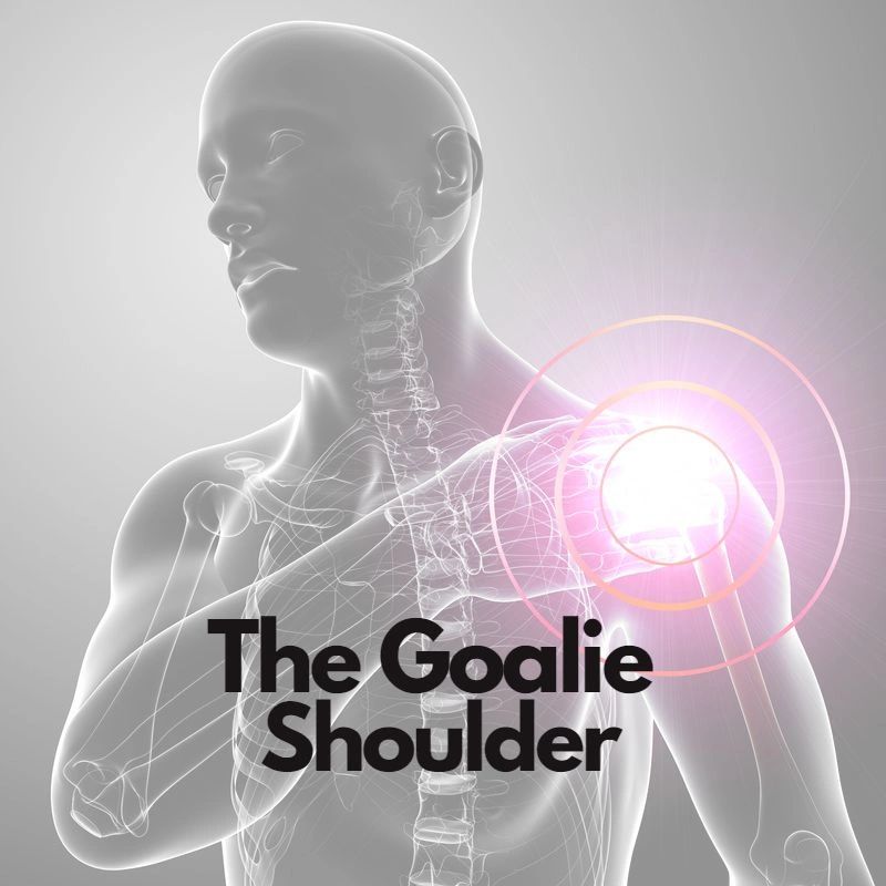 The Goalie Shoulder - Shoulder Pain, Shoulder, Physiotherapy