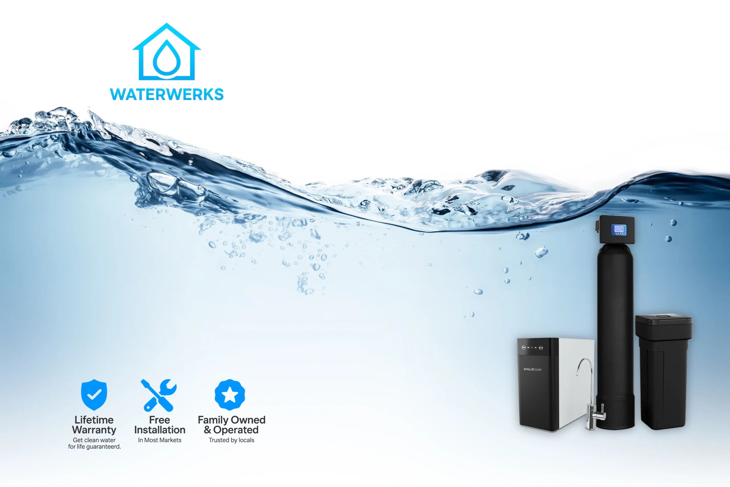 Safe Water for Your Family | Filtration, Softeners, RO - WaterWerks