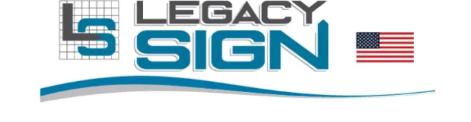 Sign Manufacturing and Install - Legacy Sign Company Inc