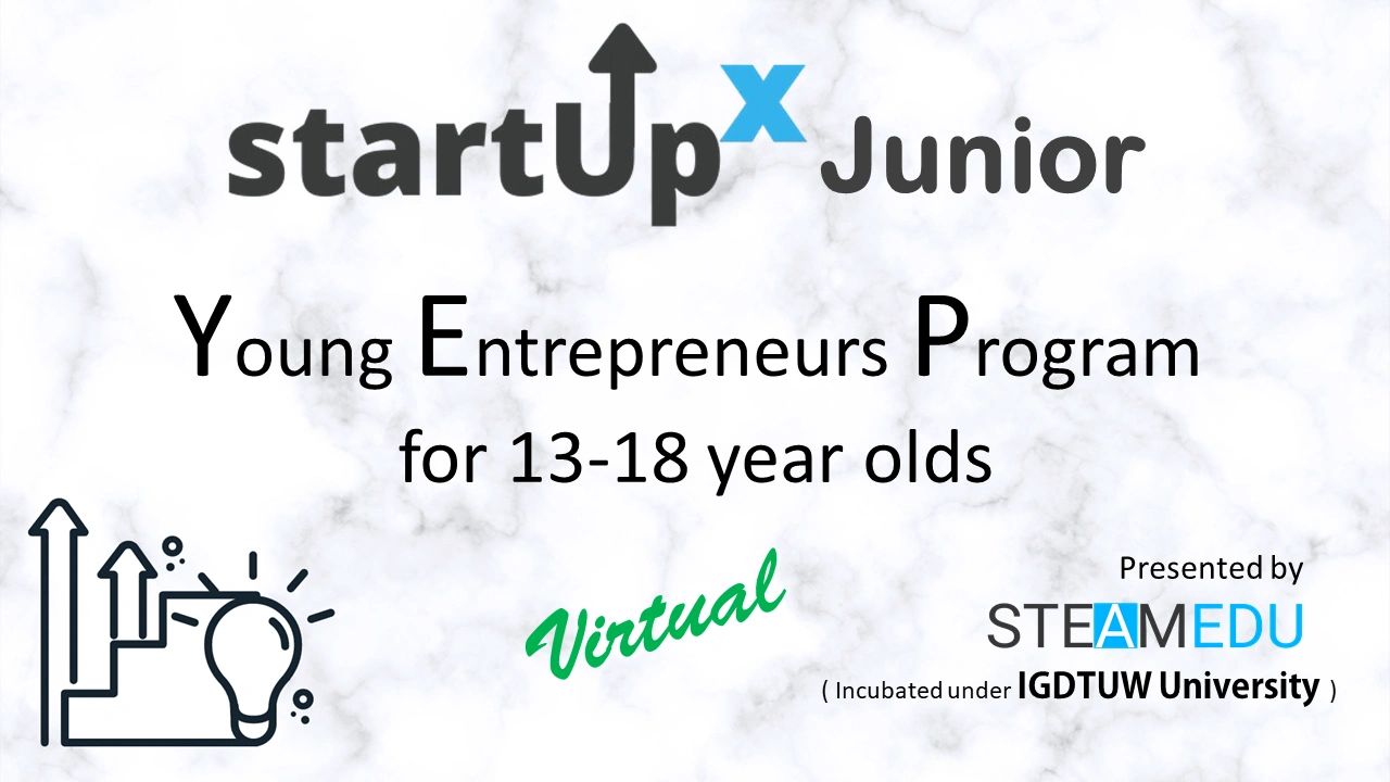 STEAMEDU launches startUpX Junior – Young Entrepreneurs Program