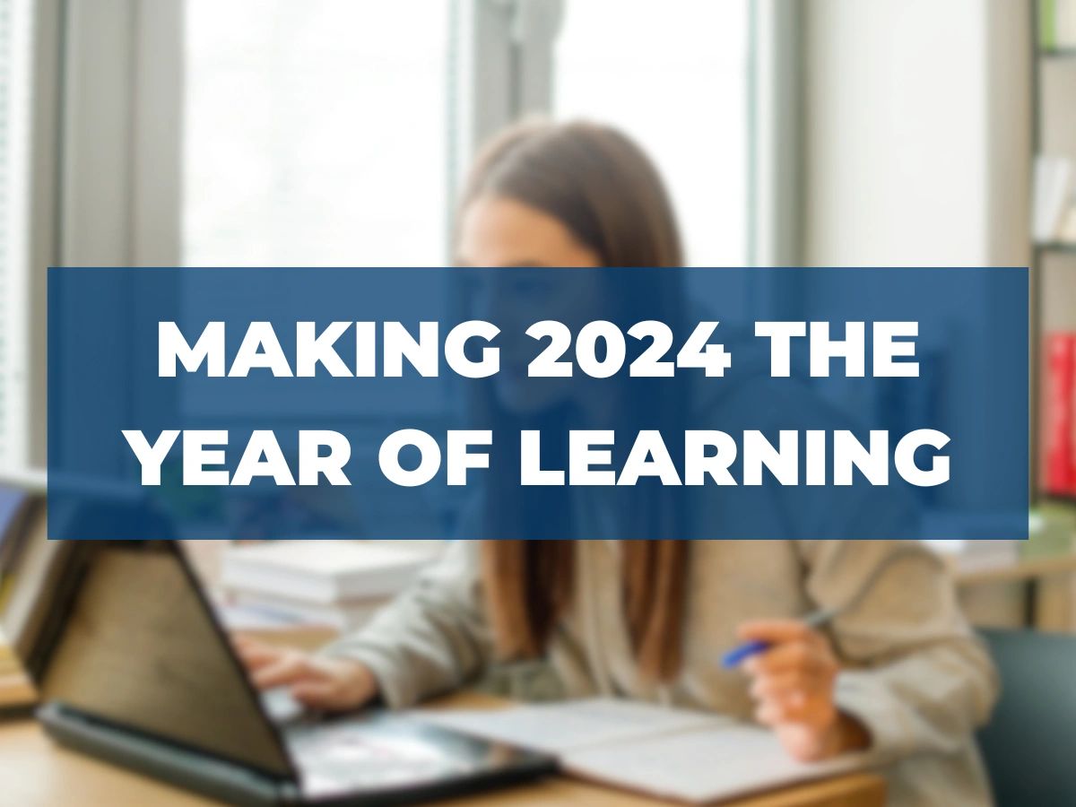 Making 2024 the Year of Learning
