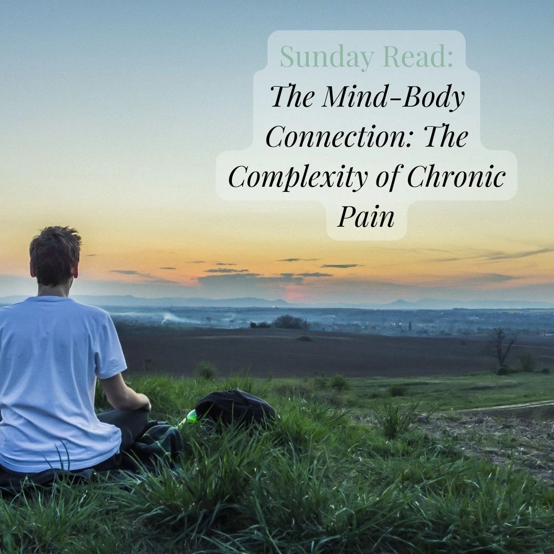 The Mind-Body Connection - The Complexity of Chronic Pain