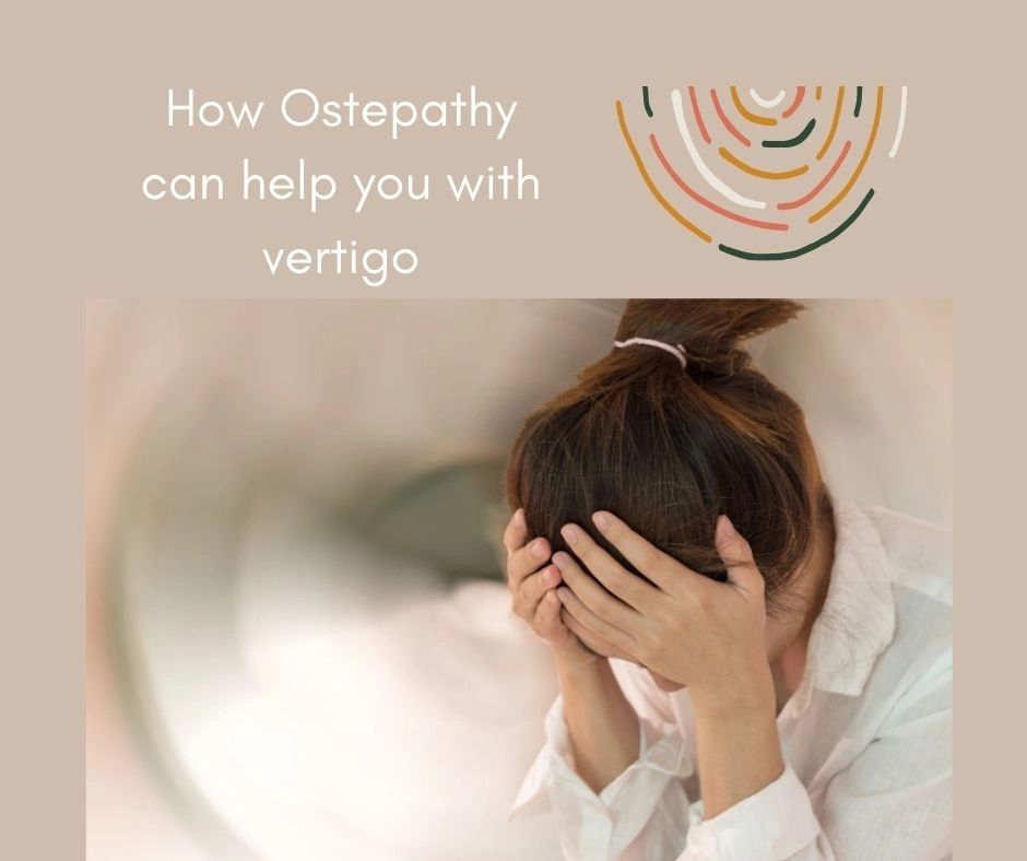 How osteopathy treatment can help you valiantly overcome vertigo