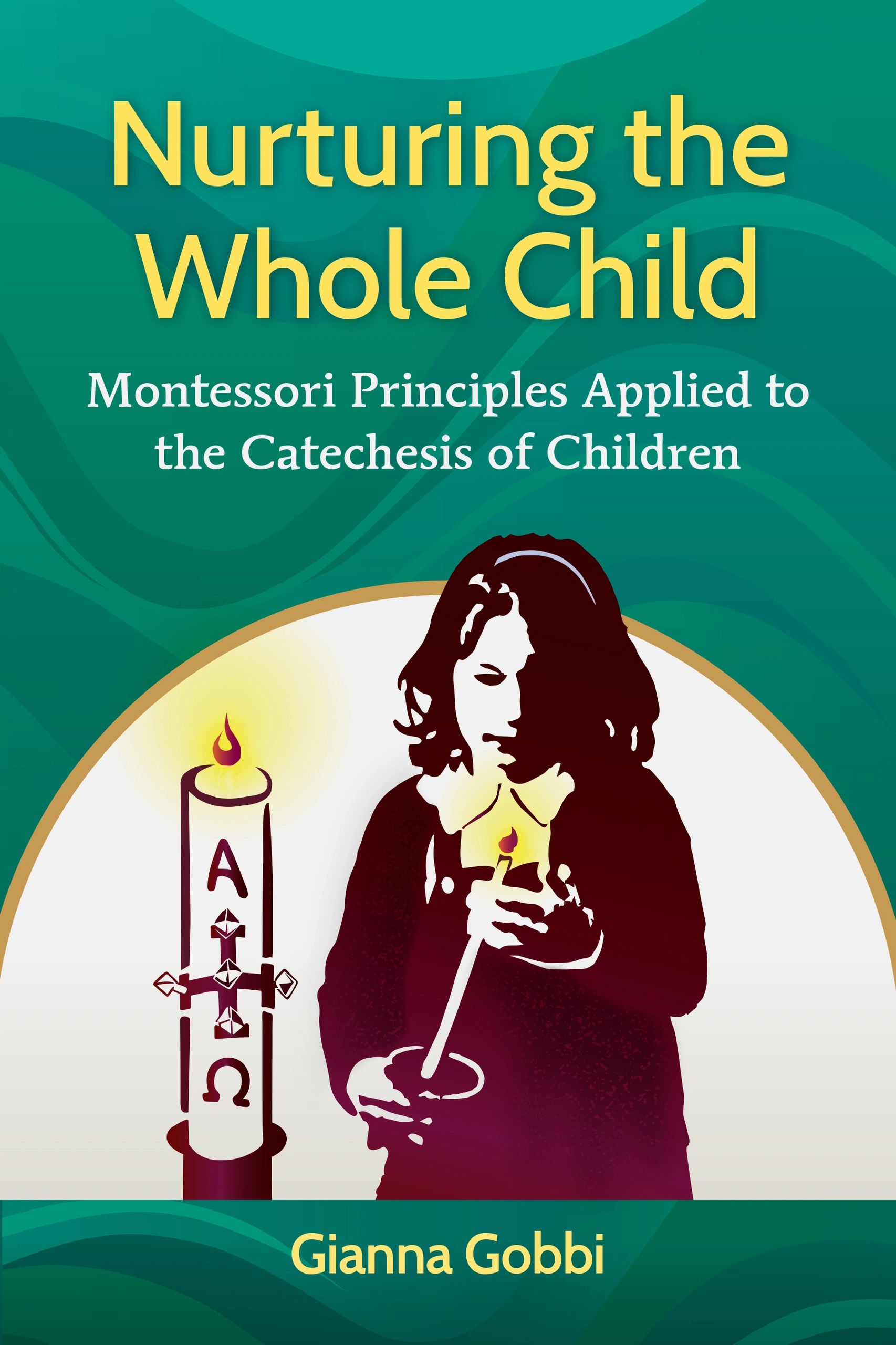 Nurturing the Whole Child: Montessori Principles