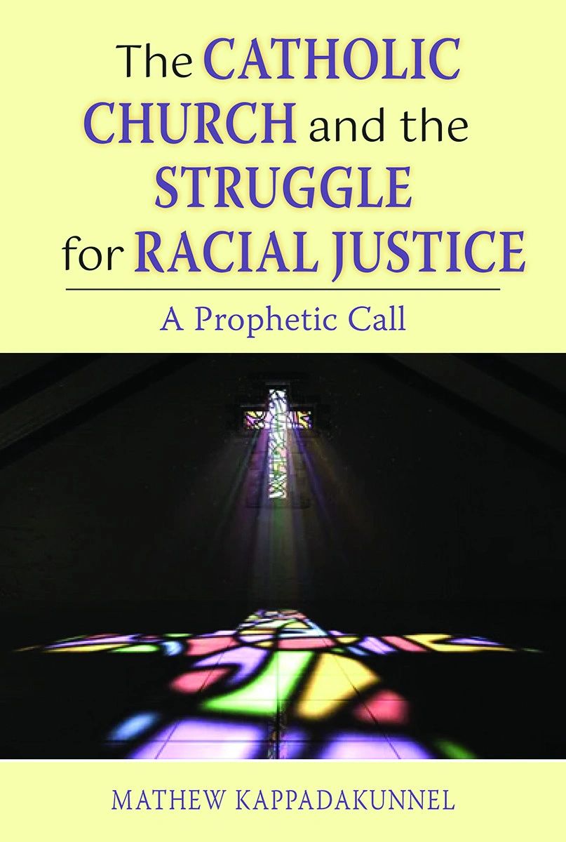The Catholic Church & the Struggle for Racial Justice