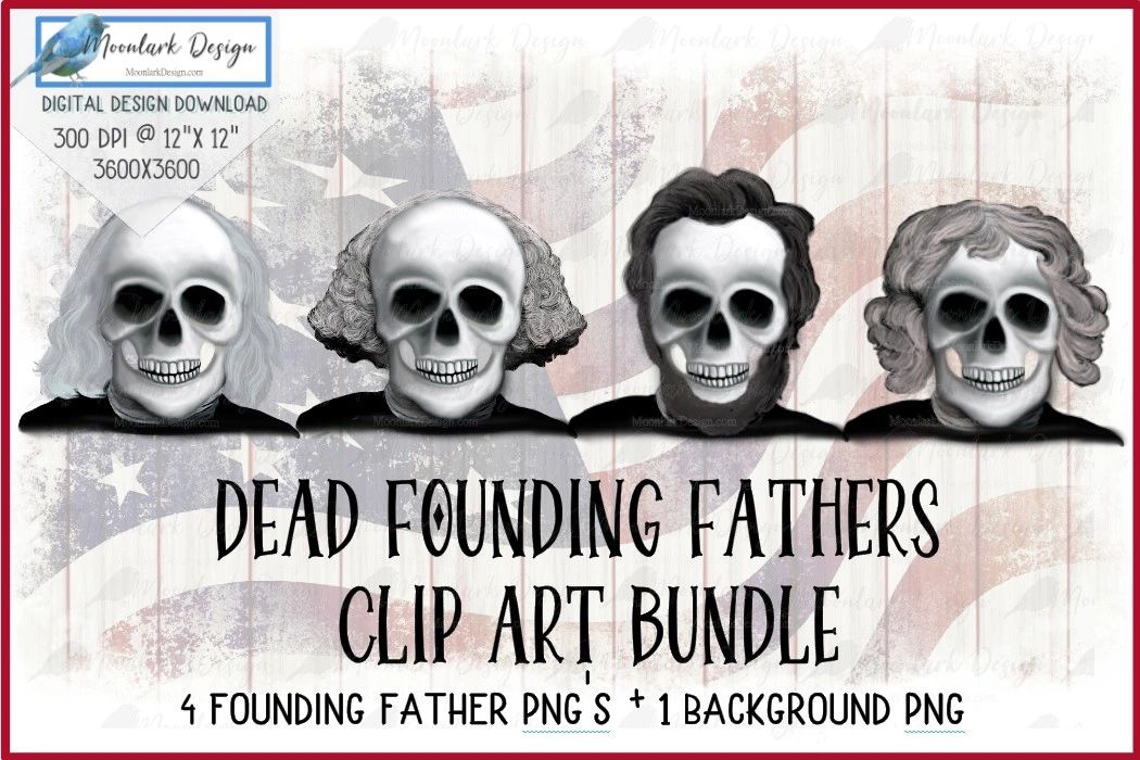 Founding Fathers Skeletons Clip Art Bundle PNG + Background | 4th of ...