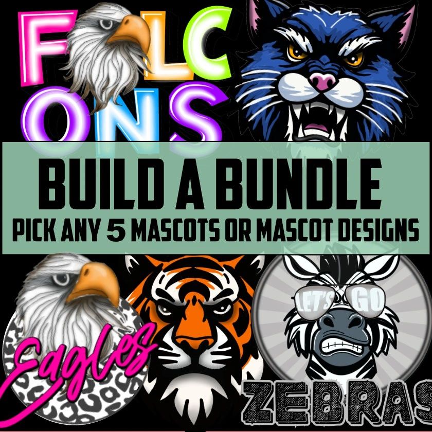 Pick 5, Build Your Own Bundle of Mascots and Designs