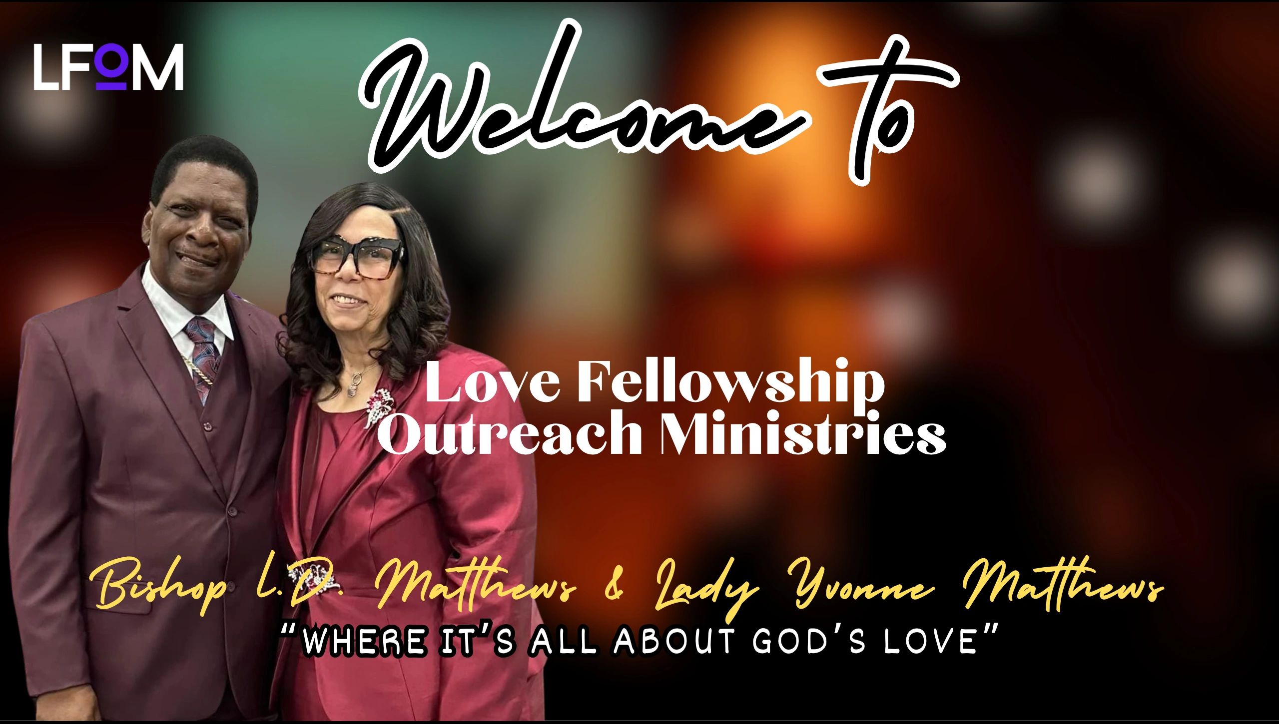 Love Fellowship Outreach Ministries