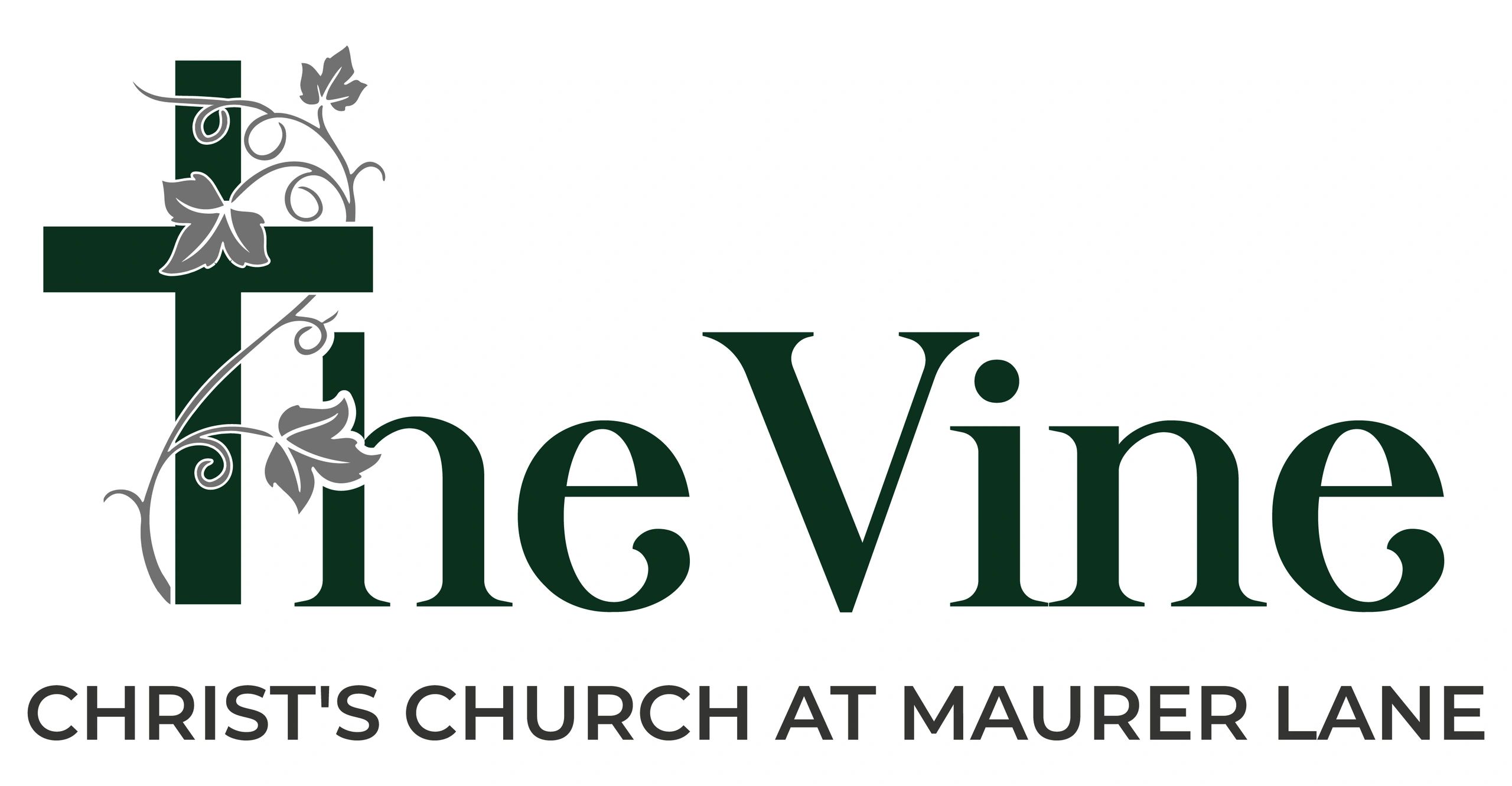 The Vine, Christ's Church at Maurer Lane