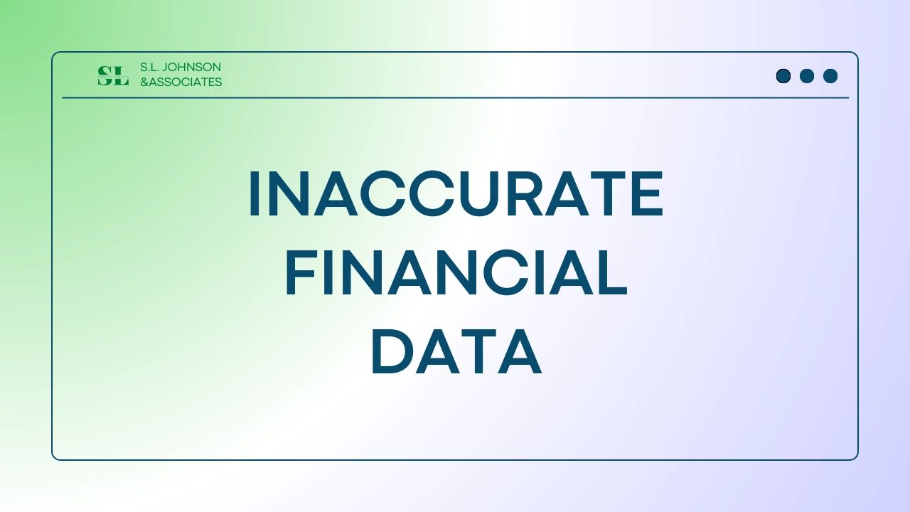 The Risks of Inaccurate Financial Data.
