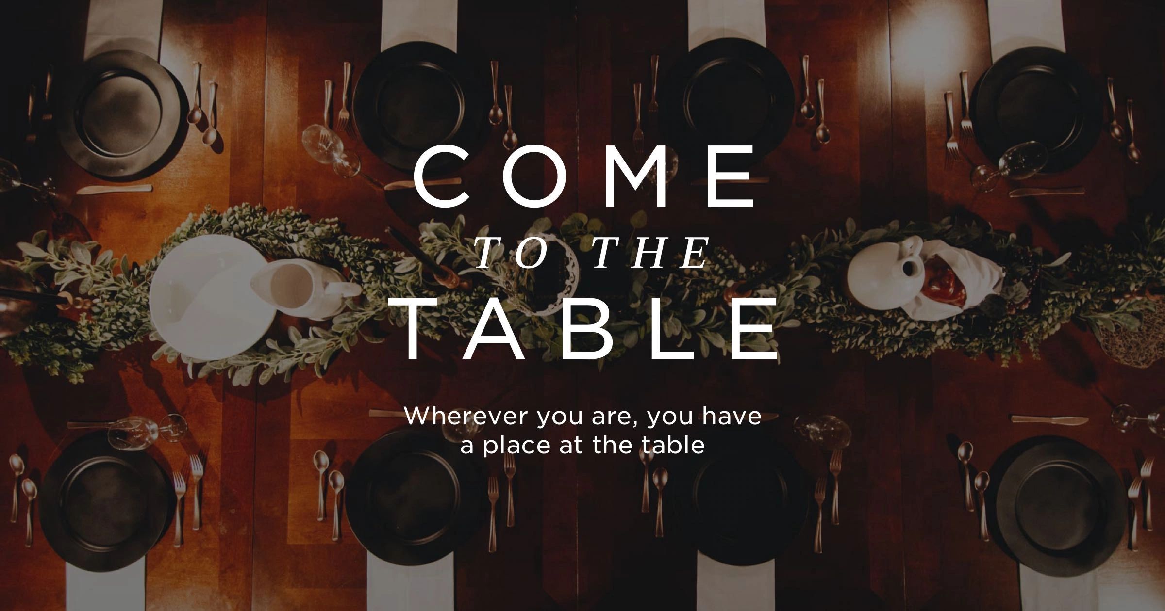 Join us for worship at The Table at FCC