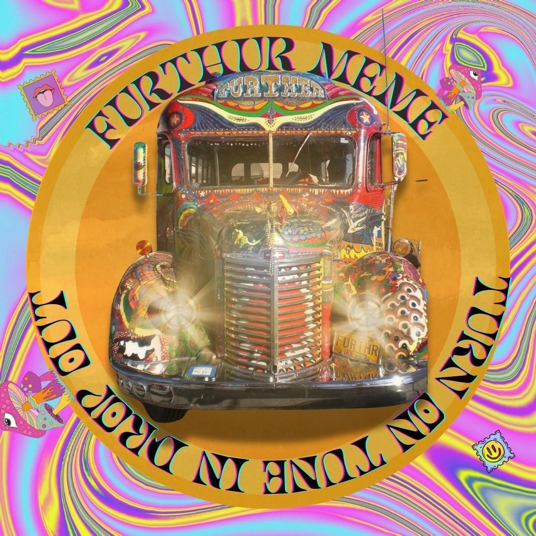 Furthur meme