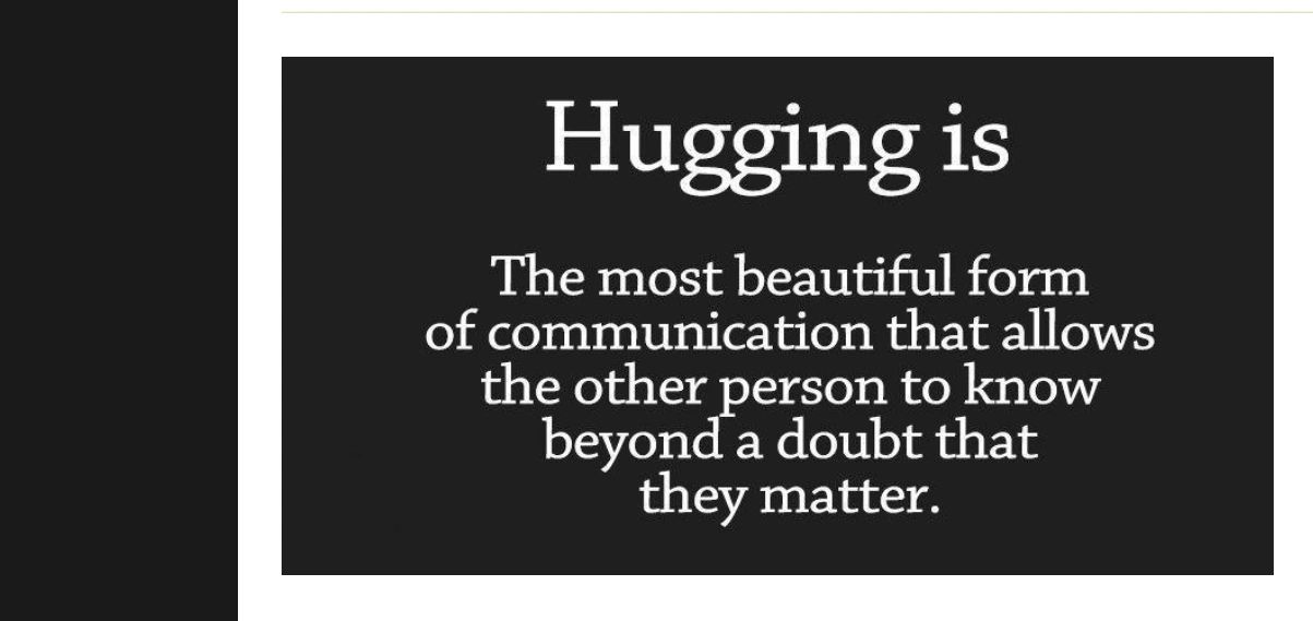 Hugging is The Most Beautiful Form of Communication
