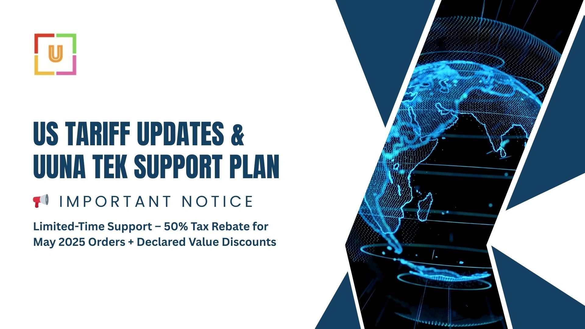 Important Notice: US Tariff Updates & UUNA TEK Support Plan