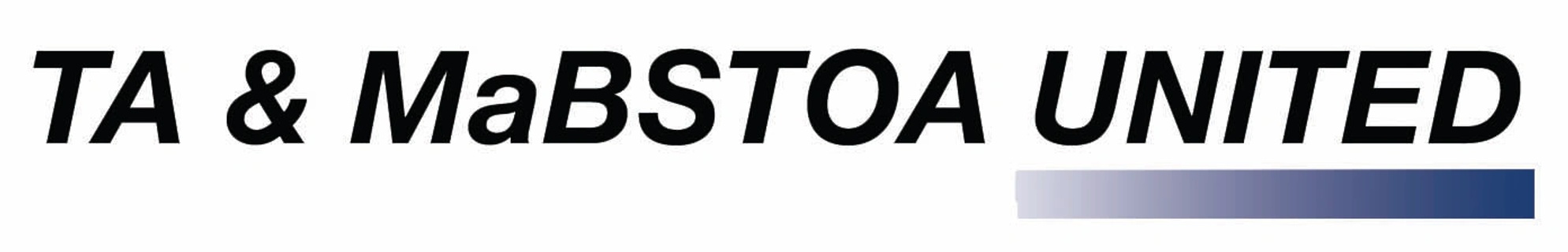 MaBSTOA | TA & MaBSTOA United