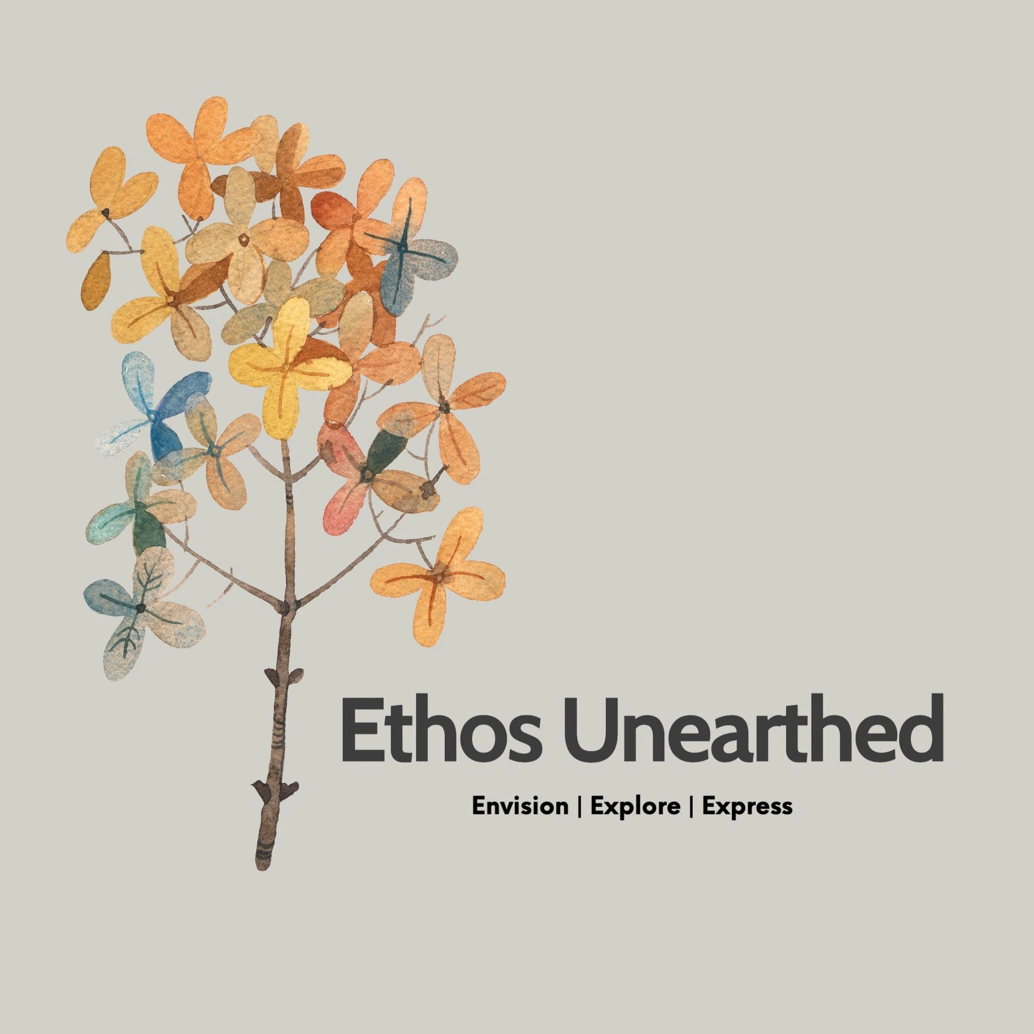 Ethos Unearthed