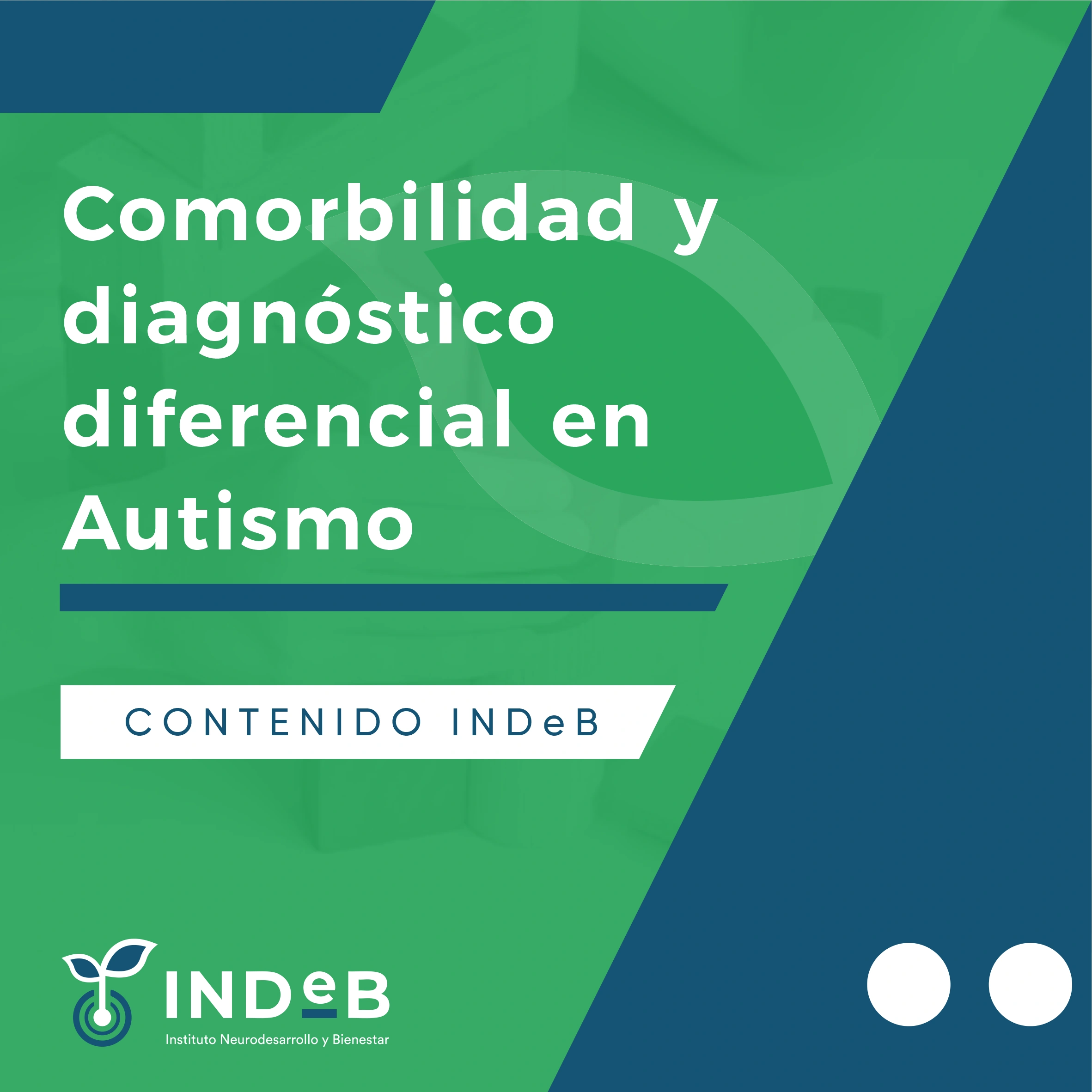 Comorbilidad y diagnóstico diferencial en Autismo
