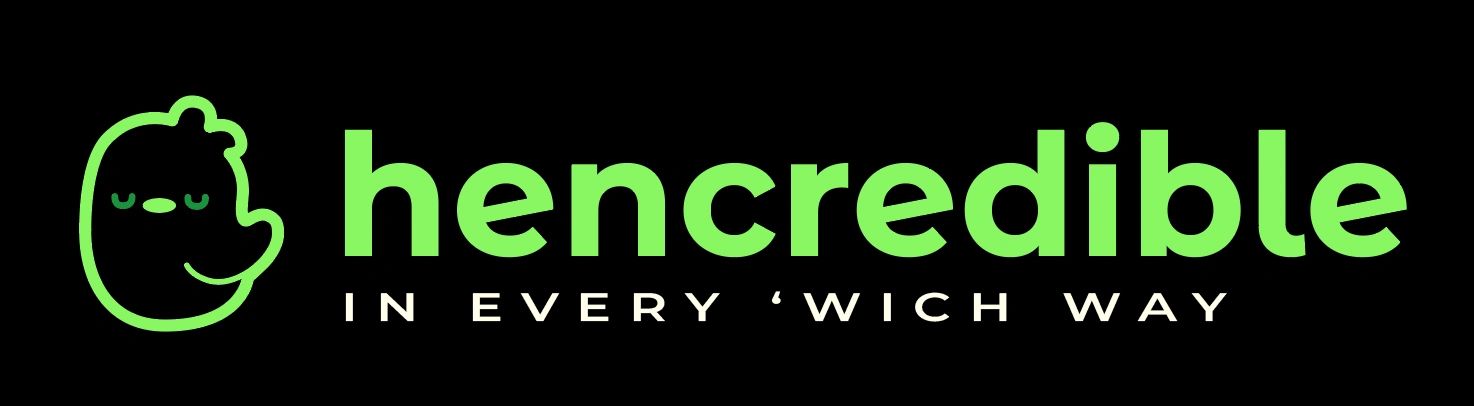 Hencredible