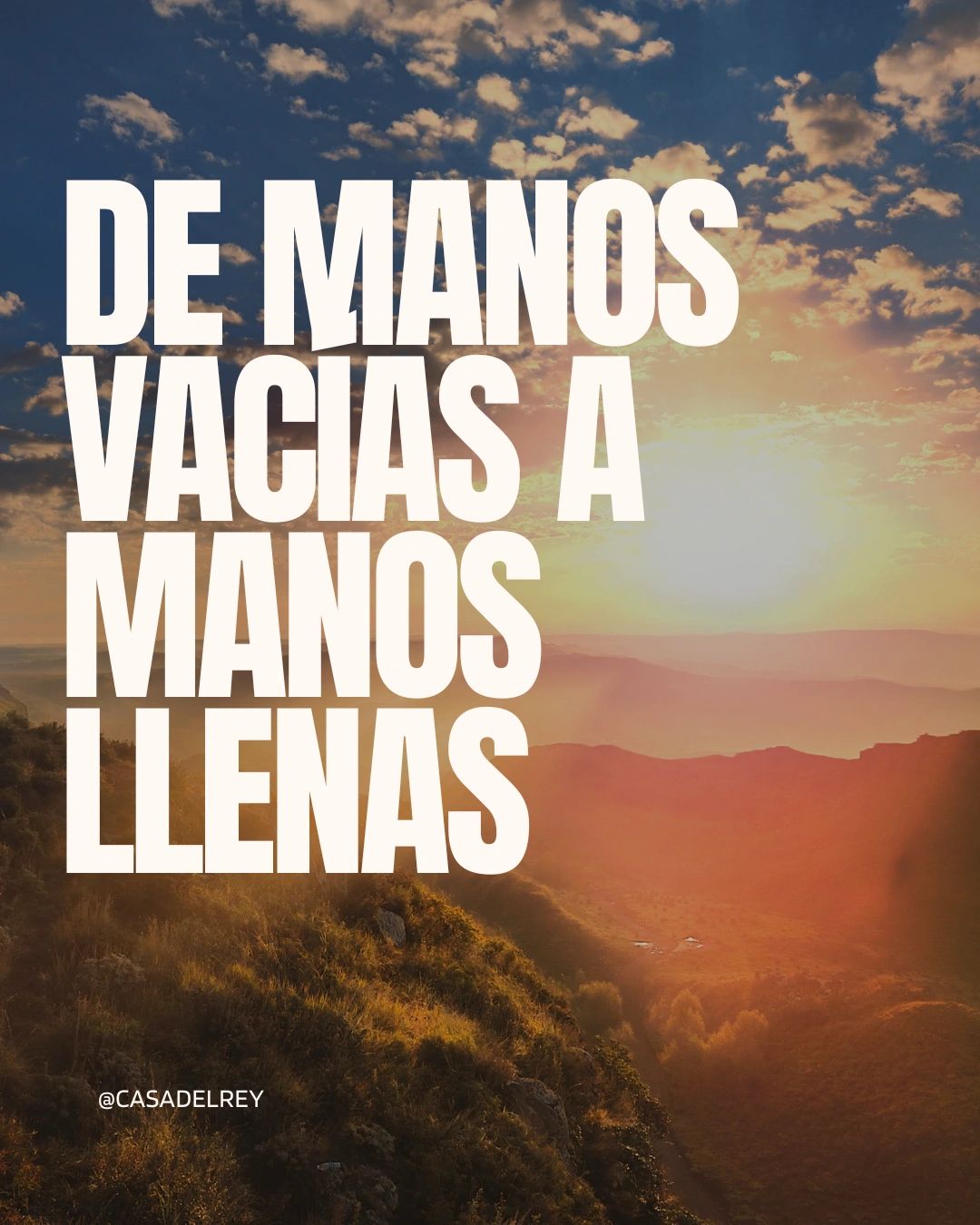 De manos vacías a manos llenas
