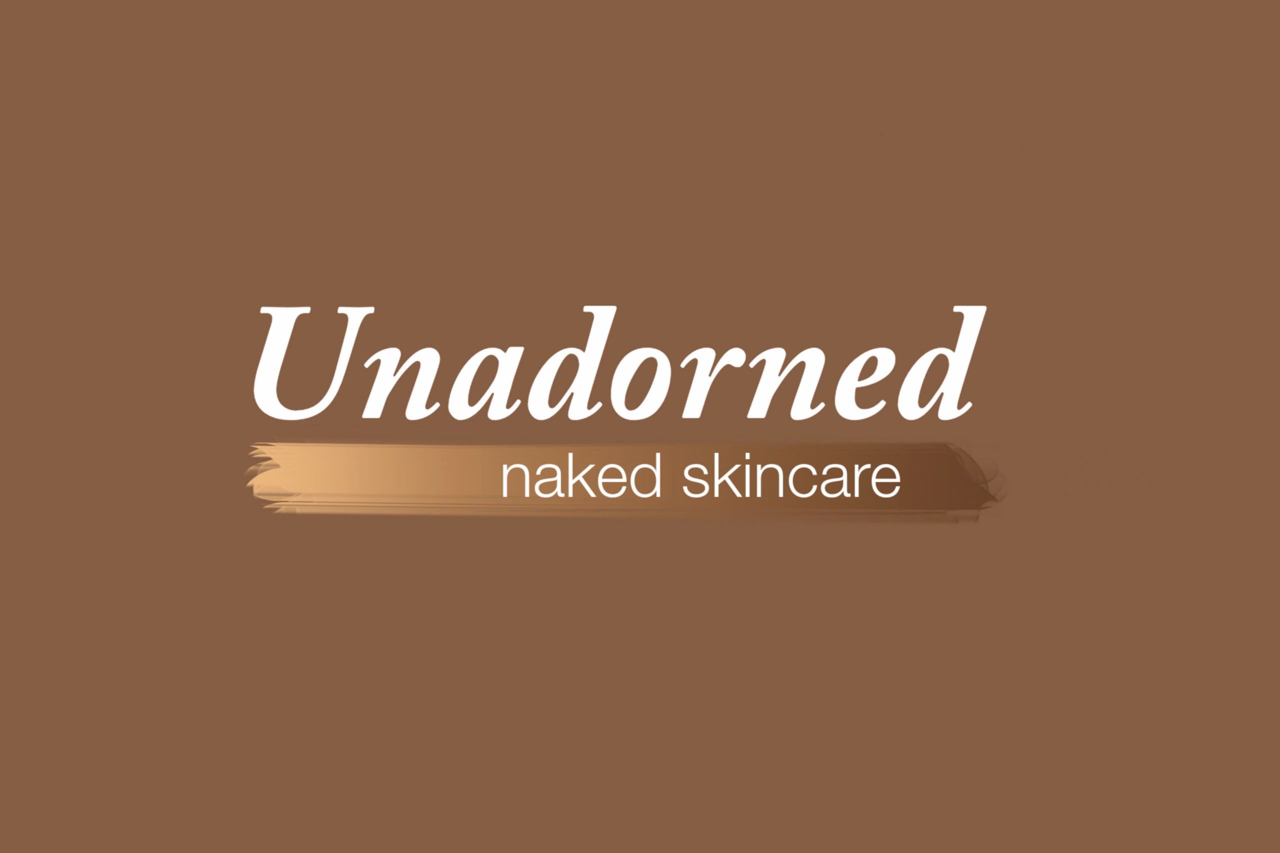 Unadorned - Skincare, Skincare, Skin Care, Self Care