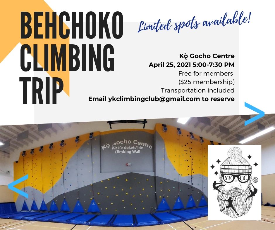 Come try the new Behchoko Climbing Wall!