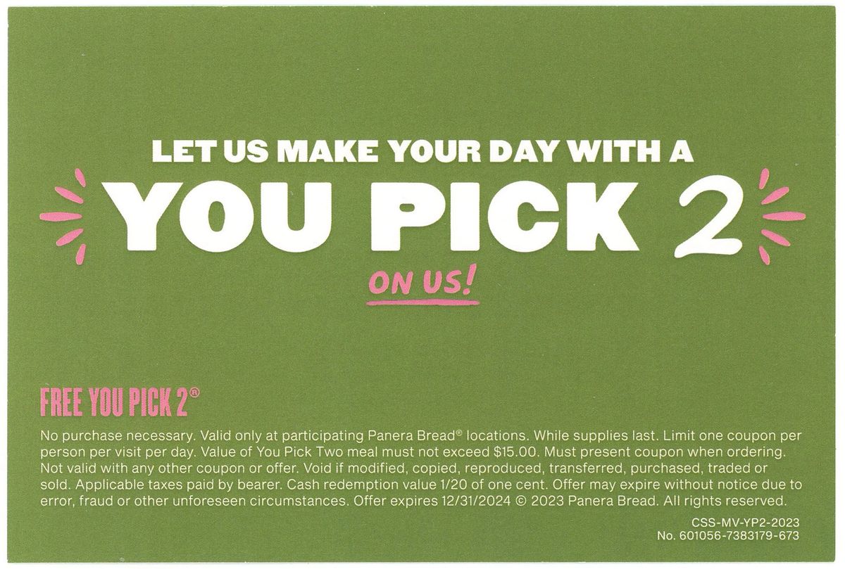 PANERA BREAD You Pick ANY 2 Meals up to $15 & they are FREE 12/31/26 EXP
