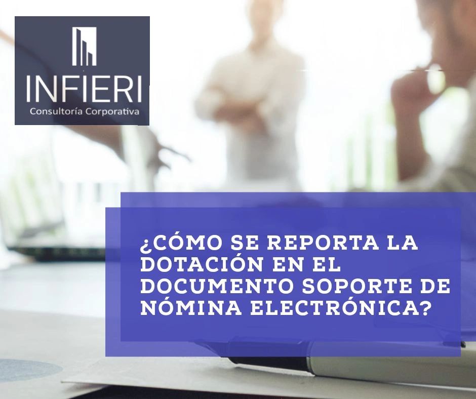 ¿Cómo se reporta la dotación en el documento soporte de nómina?