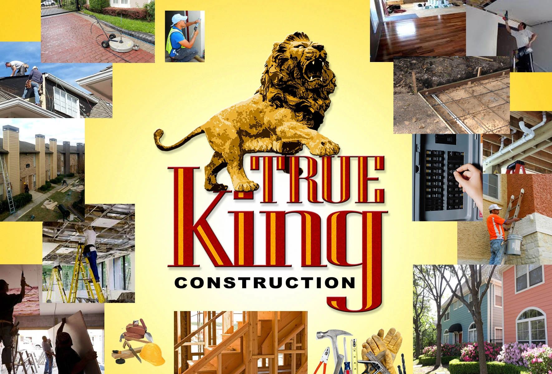 TRUE KING CONSTRUCTION