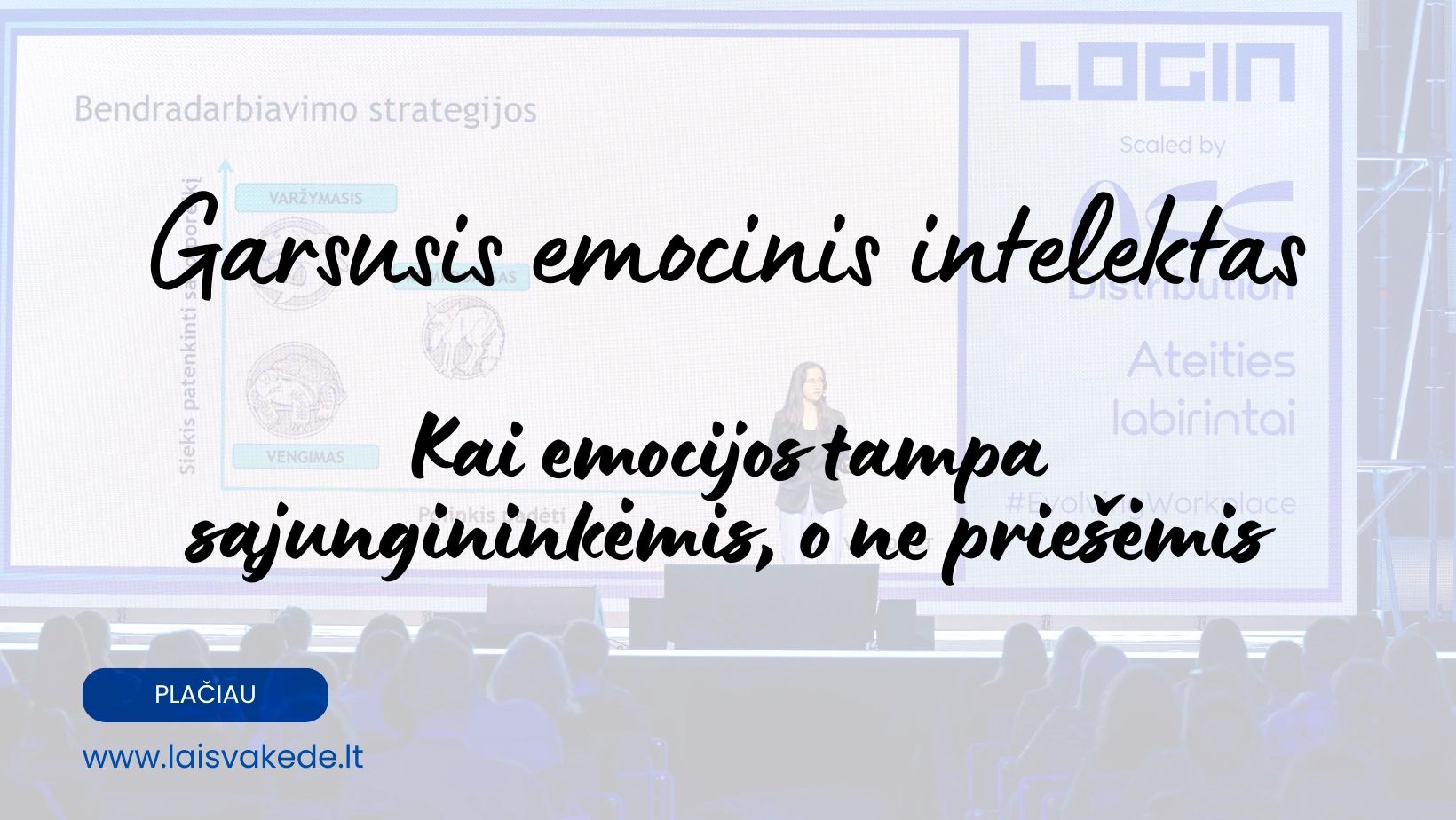 Emocinis intelektas. Emocijos - gelbėja ar maišo?