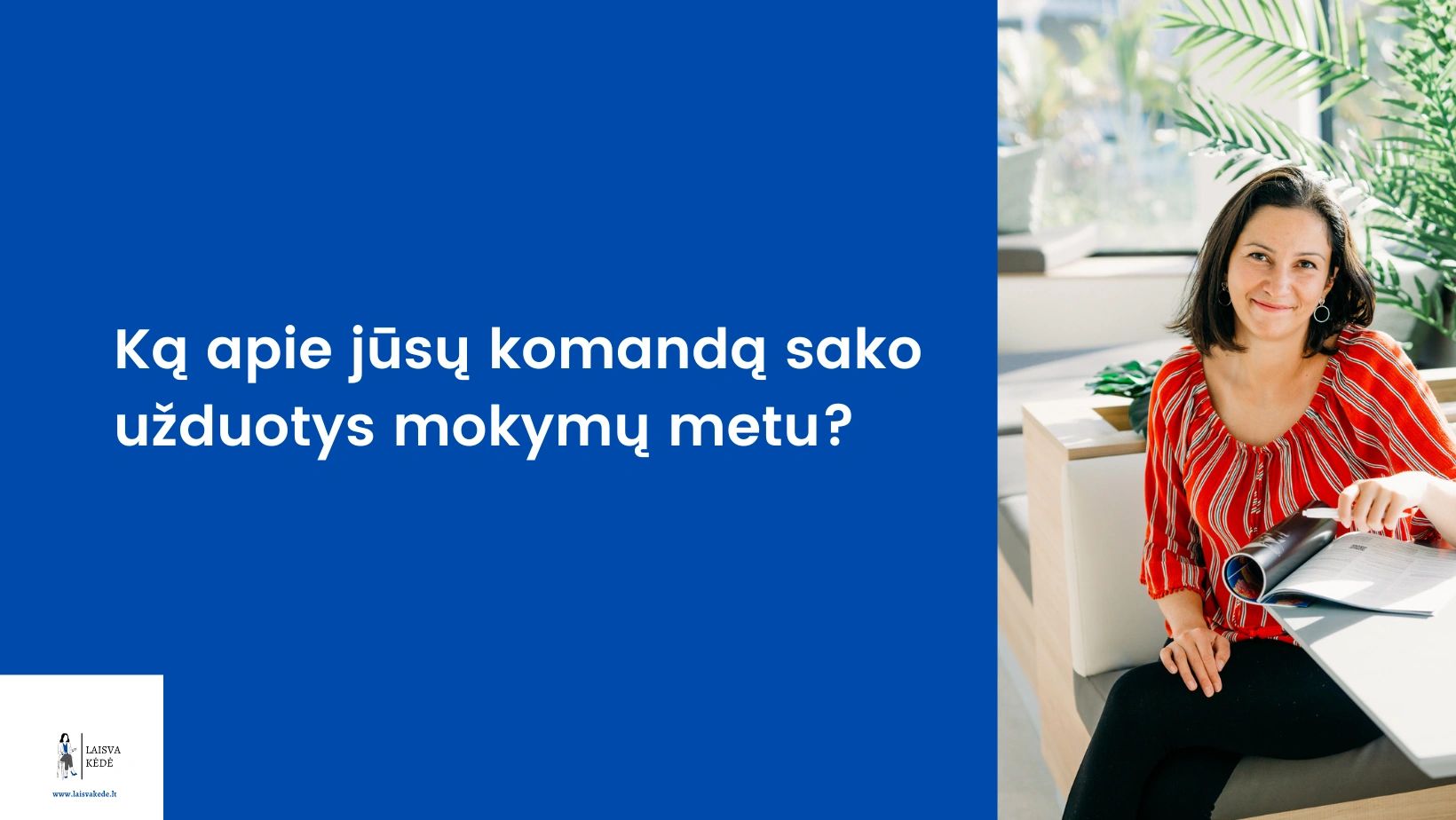 Ką apie jūsų komandą pasako užduotys mokymų metu?