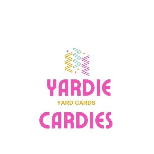 Yard Cards, Yard Greetings - Yardie Cardies - Fort Worth, Texas