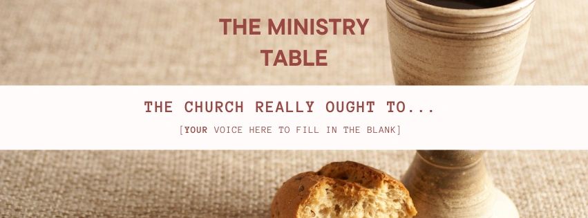 The Ministry Table: An Open Invitation