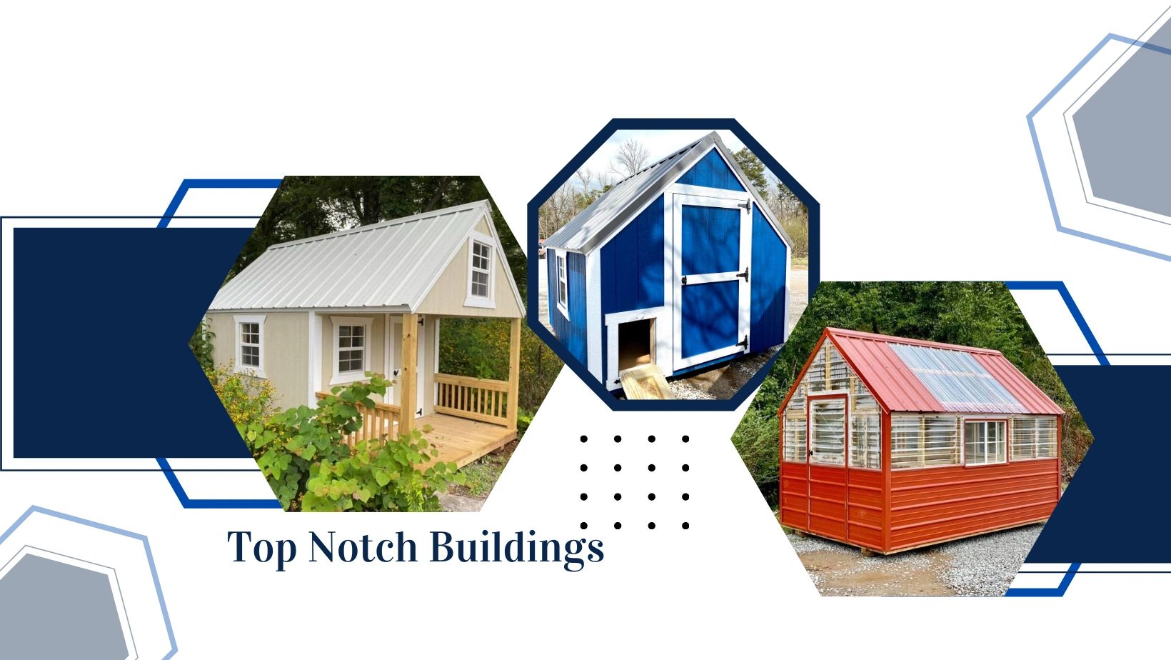 Top Notch Buildings - Playhouse, Greenhouse