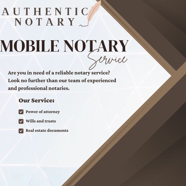 Authentic Notary - Mobile Notary, Notary Public, Loan Signing