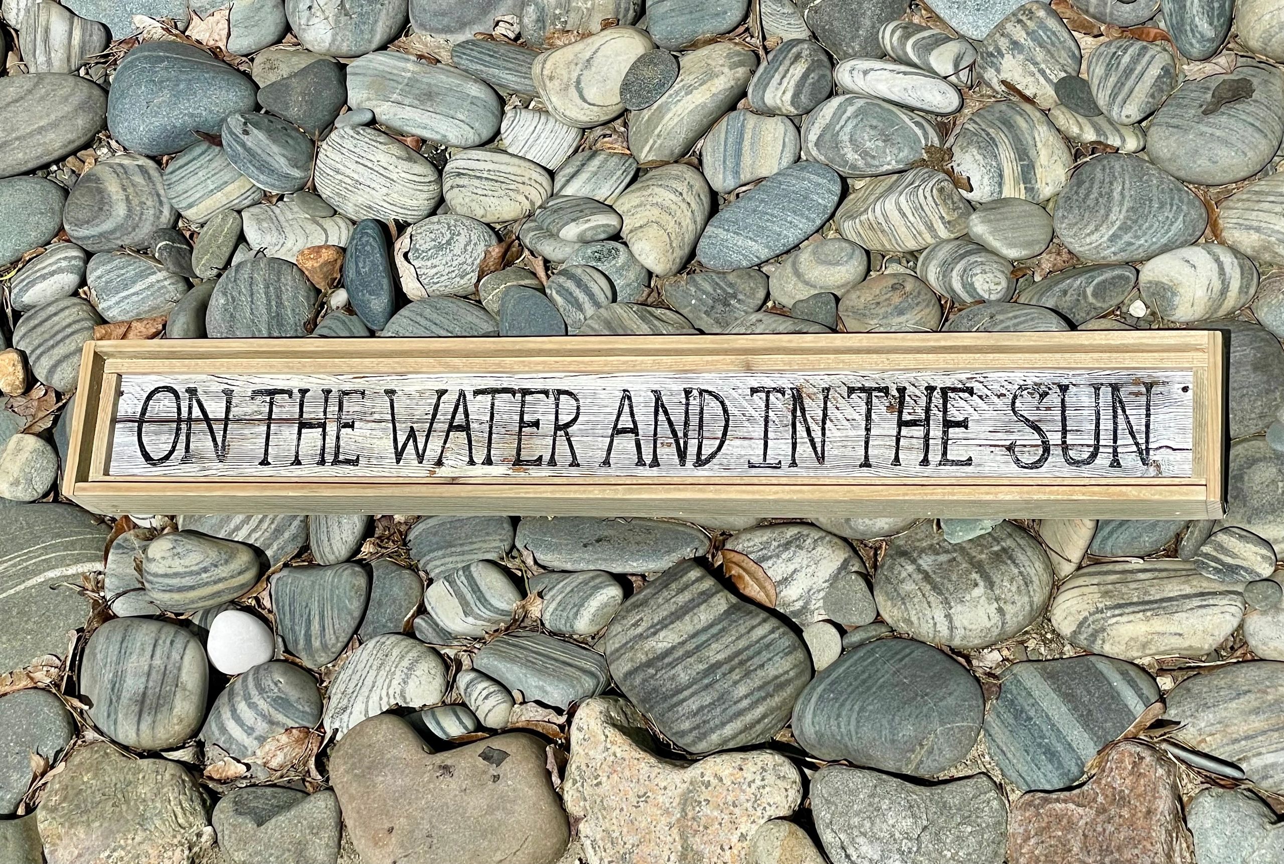 on the water and in the sun