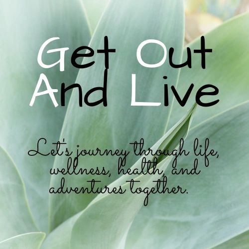 Get Out and Live