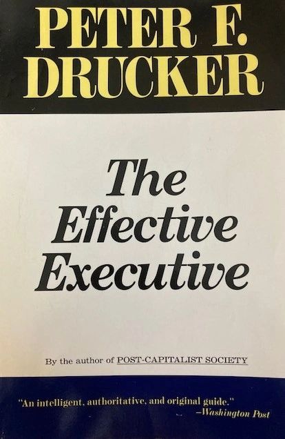 9. Peter F. Drucker, The Effective Executive (1966)