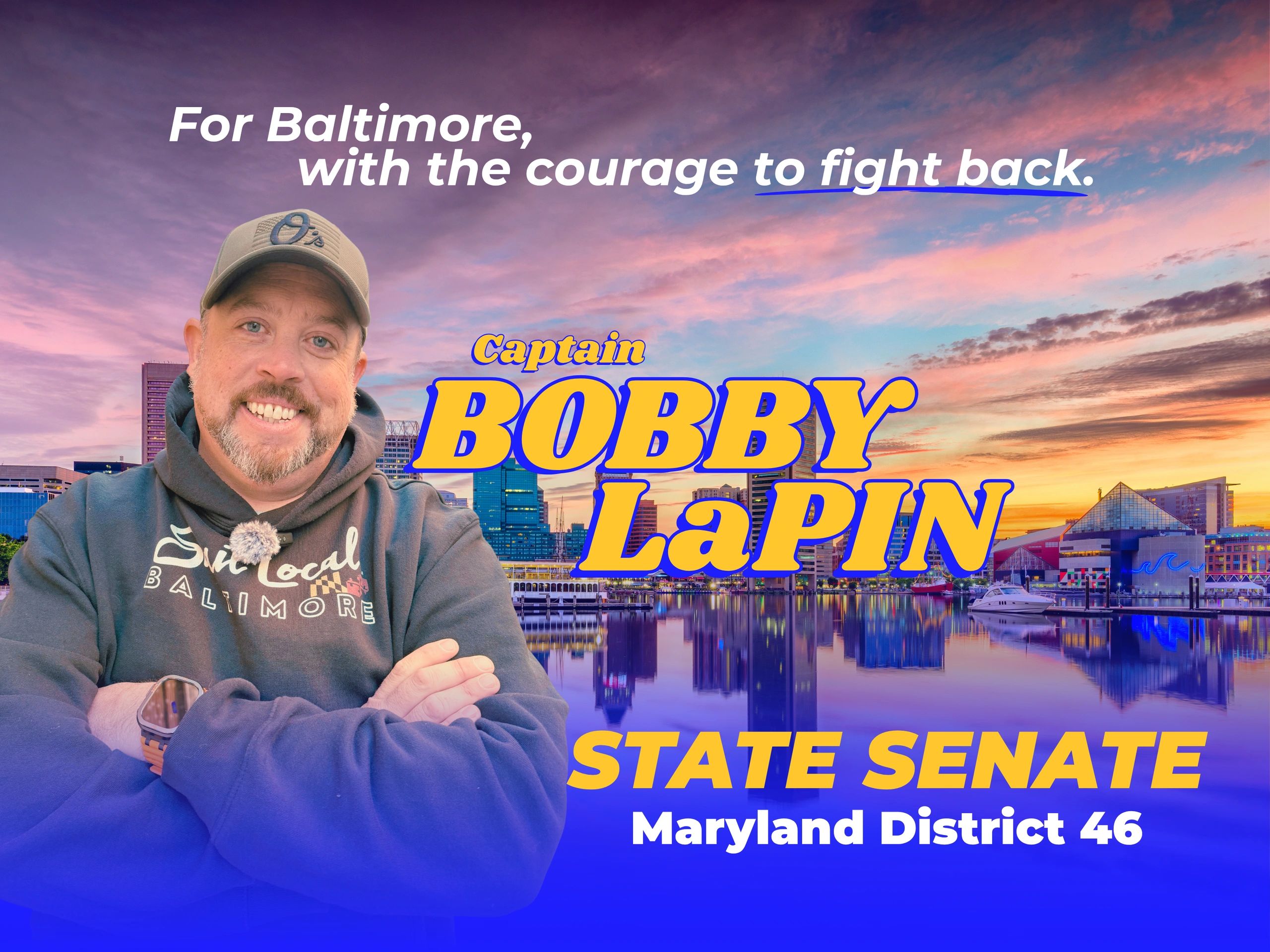 Bobby for Baltimore - Maryland State Senate District 46