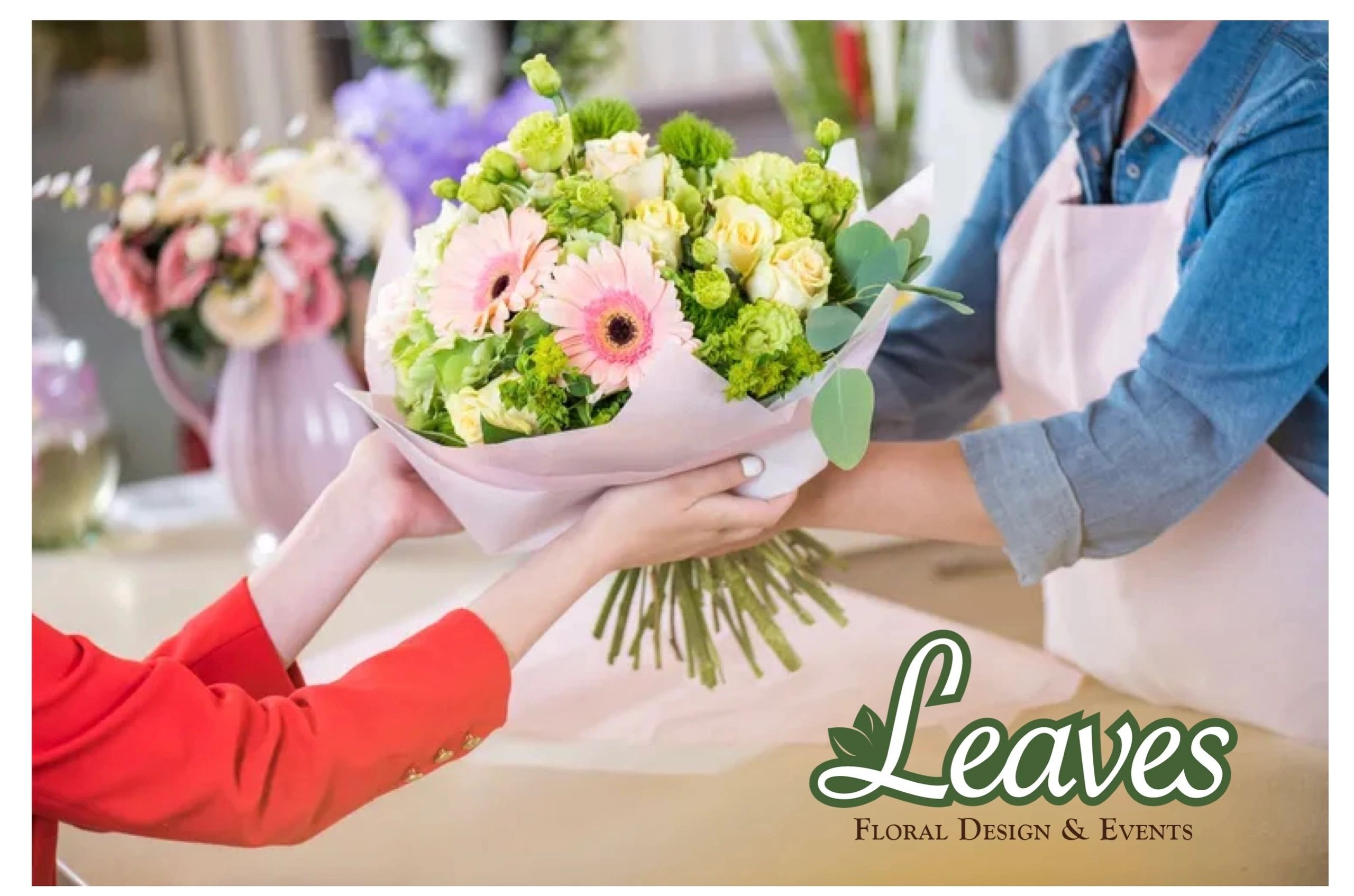 Leaves Floral Design & Events - Flowers, Fresh Flowers, Plants, Gifts ...