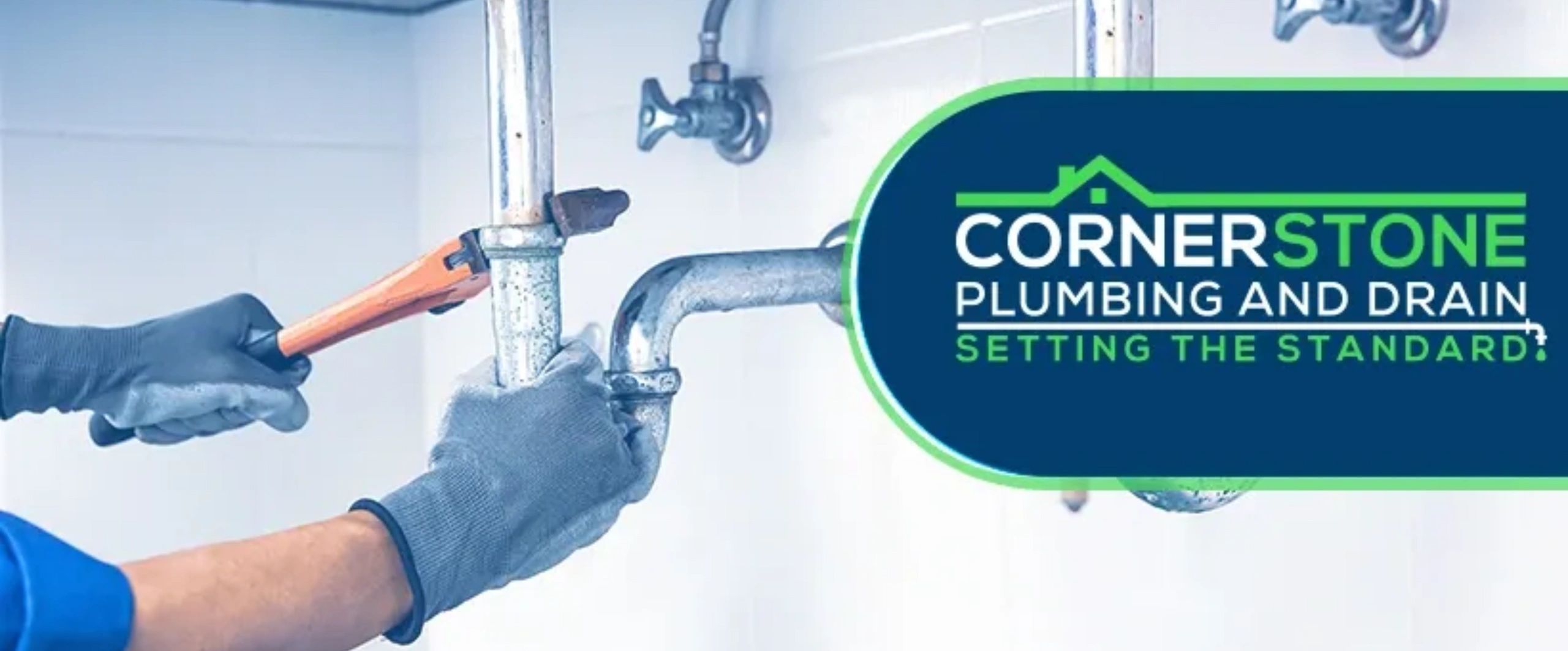 Experienced Plumbers in Your Area | Cornerstone Plumbing and Drain