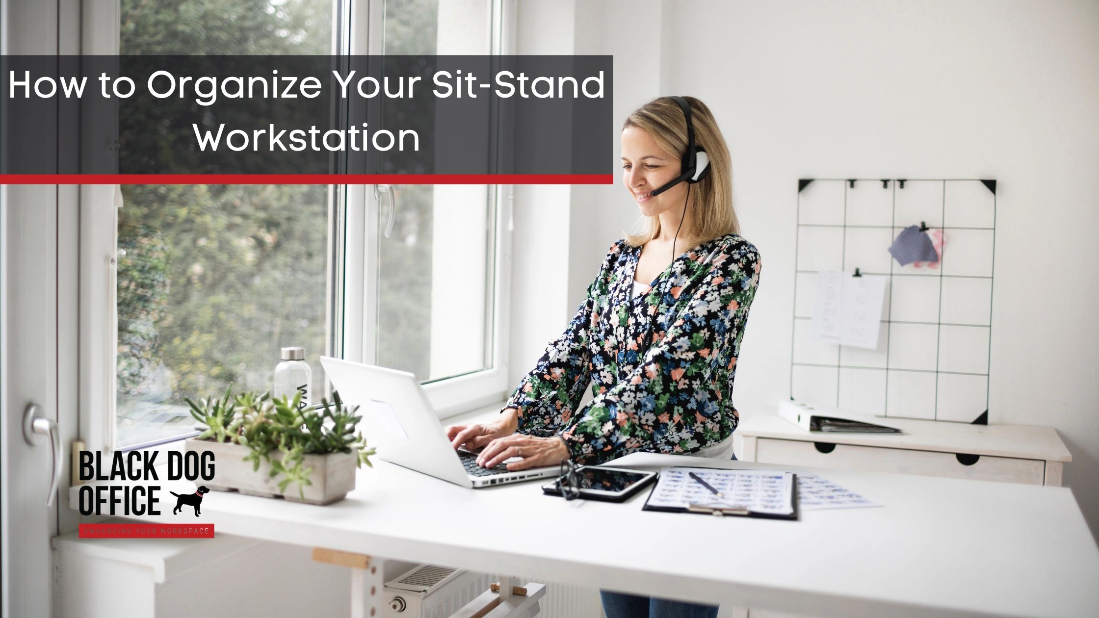 How to Organize Your Sit-Stand Workstation