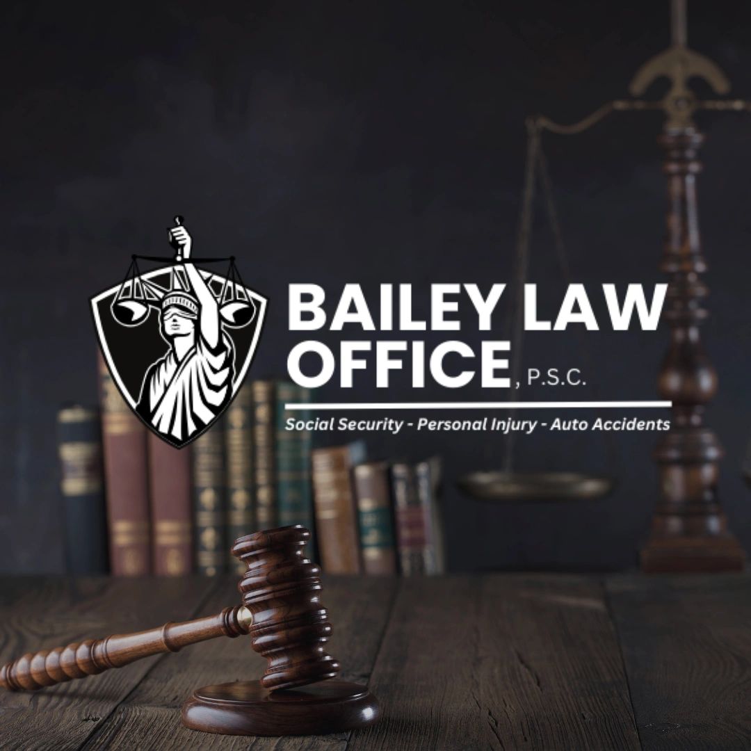 Bailey Law Office, P.S.C. - Social Security Disability, SSI Attorney